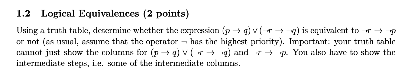 Solved 1.2 Logical Equivalences (2 points) Using a truth | Chegg.com