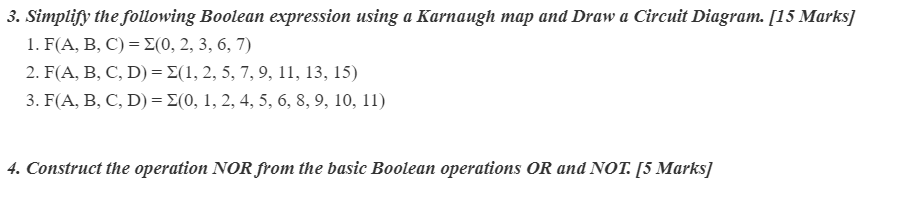 Solved 3. Simplify the following Boolean expression using a | Chegg.com