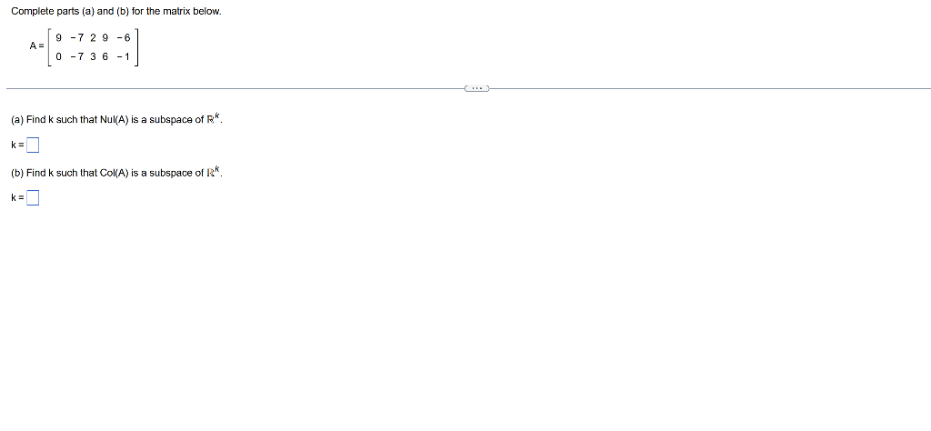 Solved Complete parts (a) and (b) for the matrix below. | Chegg.com