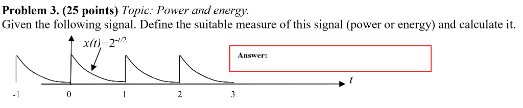 Solved Problem 3. (25 points) Topic: Power and energy Given | Chegg.com