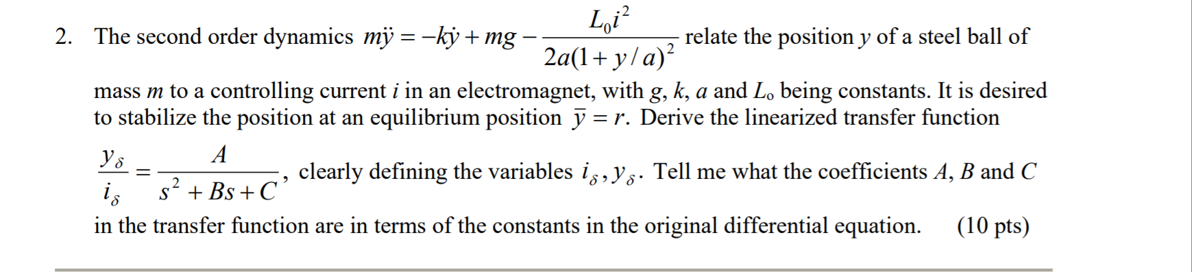 2 Loi? 2. The second order dynamics my = -kỳ + mg | Chegg.com