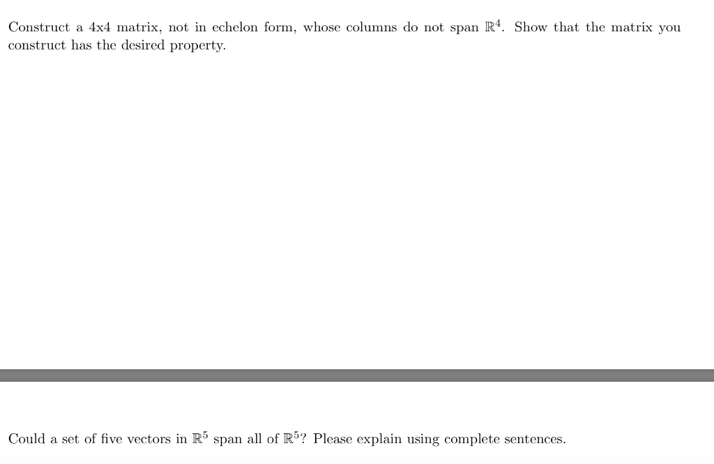 Solved Construct a 4x4 matrix, not in echelon form, whose | Chegg.com