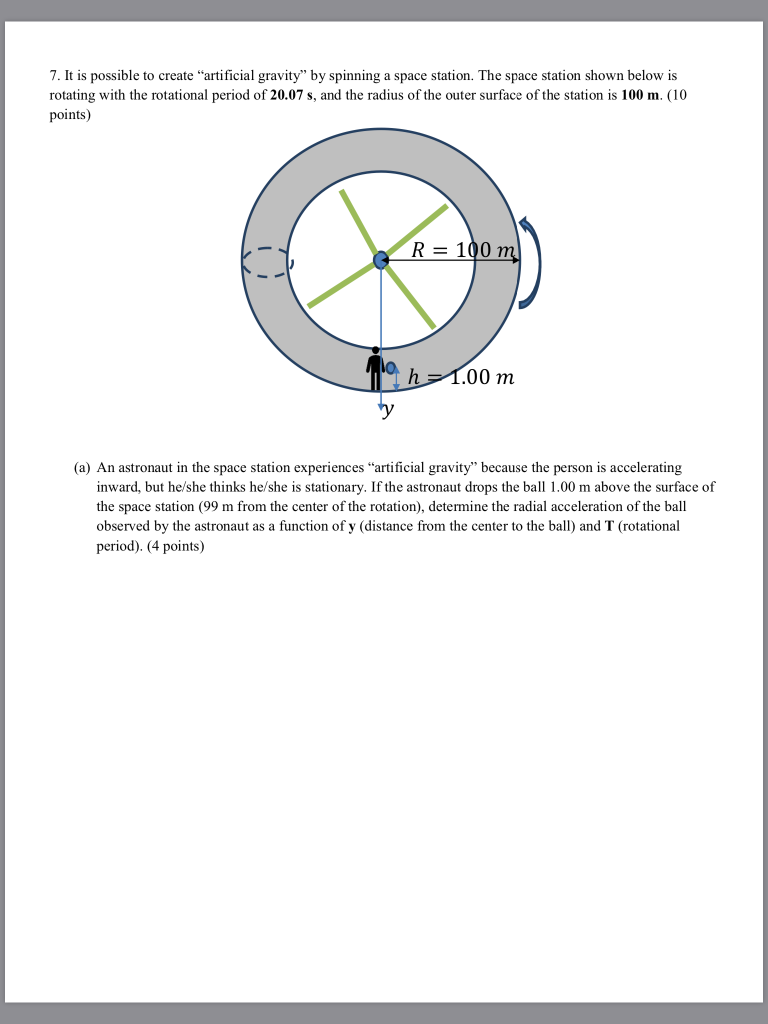 Solved 7. It is possible to create "artificial gravity" by | Chegg.com