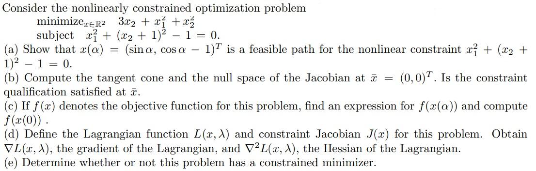 Solved Consider the nonlinearly constrained optimization | Chegg.com