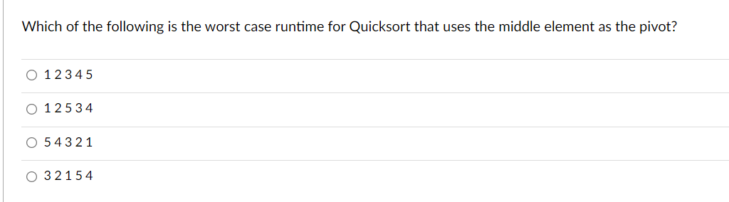 Solved Which of the following is the worst case runtime for | Chegg.com