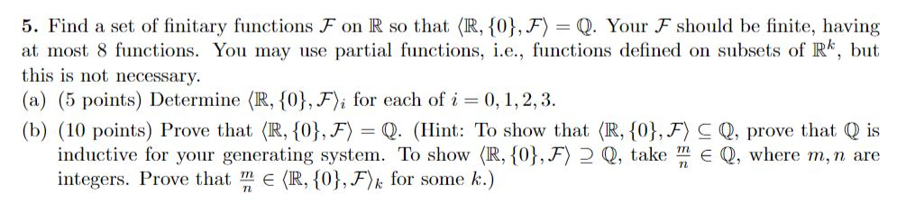 5. Find a set of finitary functions F on R so that | Chegg.com