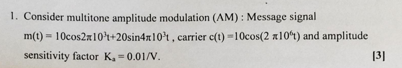 Solved Consider multitone amplitude modulation (AM) ﻿: | Chegg.com