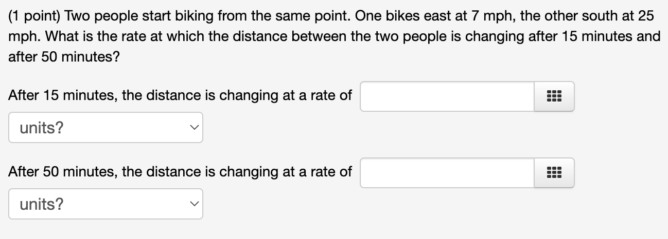 Solved (1 point) Two people start biking from the same | Chegg.com