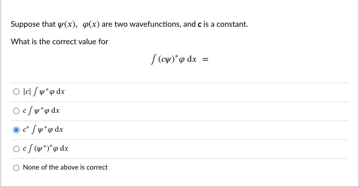Solved Suppose that y(x), (x) are two wavefunctions, and c | Chegg.com