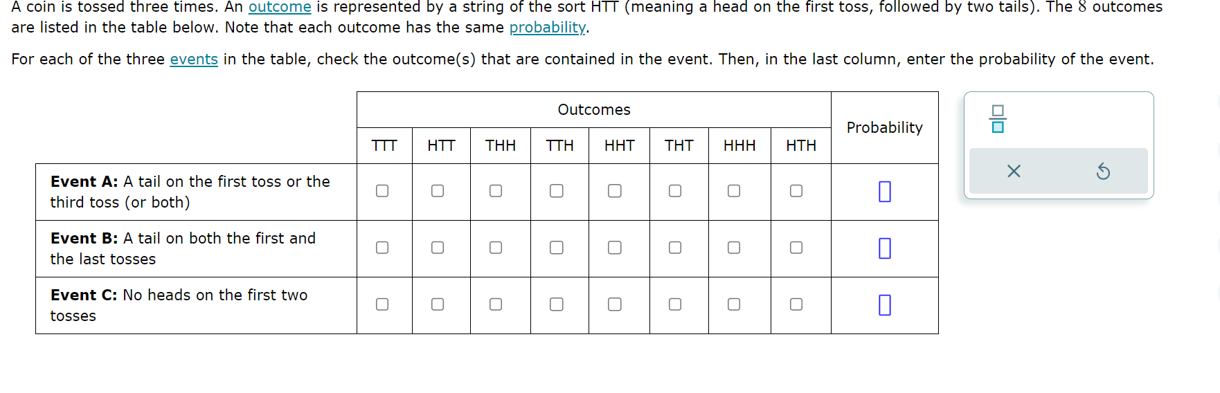 Solved A coin is tossed three times. An outcome is | Chegg.com