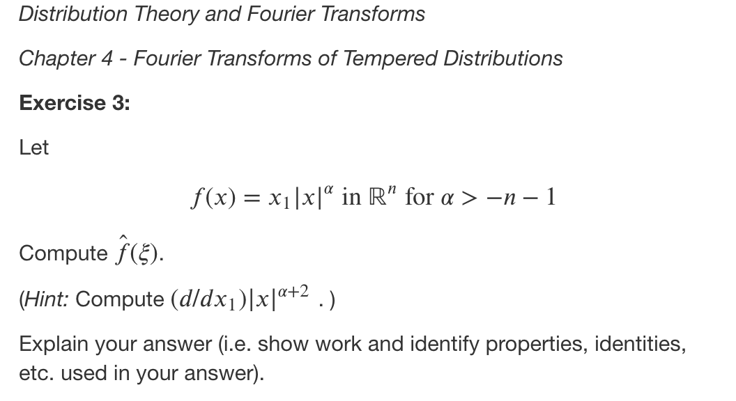 Distribution Theory and Fourier Transforms Chapter 4 | Chegg.com
