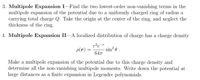 Solved 3. Multipole Expansion I-Find the two lowest-order | Chegg.com