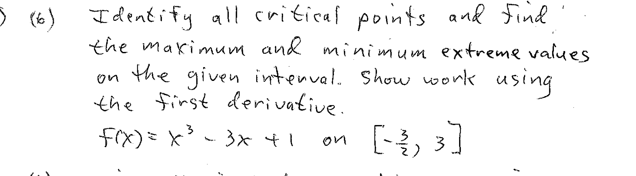 Solved 3 (6) Identify all critical points and find the | Chegg.com