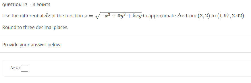 Solved Use the differential dz of the function z=−x3+3y3+5xy | Chegg.com