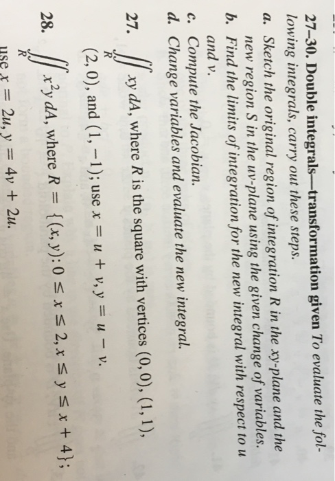 Solved 27-30. Double integrals-transformation given To | Chegg.com Solved 27-30. Double integrals-transformation given To | Chegg.com