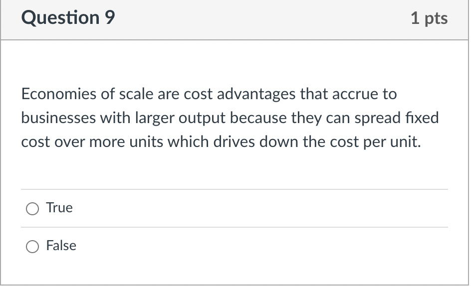 Solved Economies of scale are cost advantages that accrue to | Chegg.com