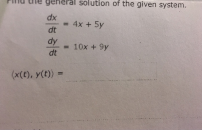 Solved Find the general solution of the given system. dx/dt | Chegg.com