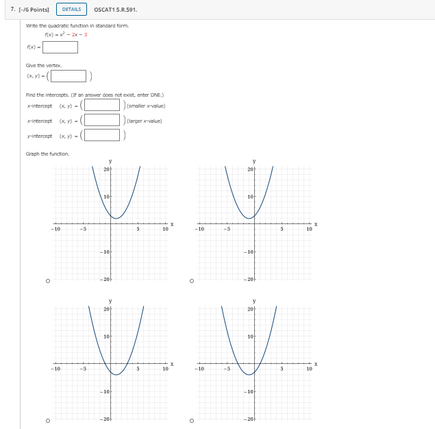Solved 7. (-/6 Points! DETAILS OSCAT1 5.R.591 Write the | Chegg.com Solved 7. (-/6 Points! DETAILS OSCAT1 5.R.591 Write the | Chegg.com