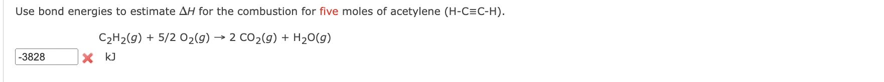 Solved C2H2(g)+5/2O2(g)→2CO2(g)+H2O(g)The enthalpies of | Chegg.com