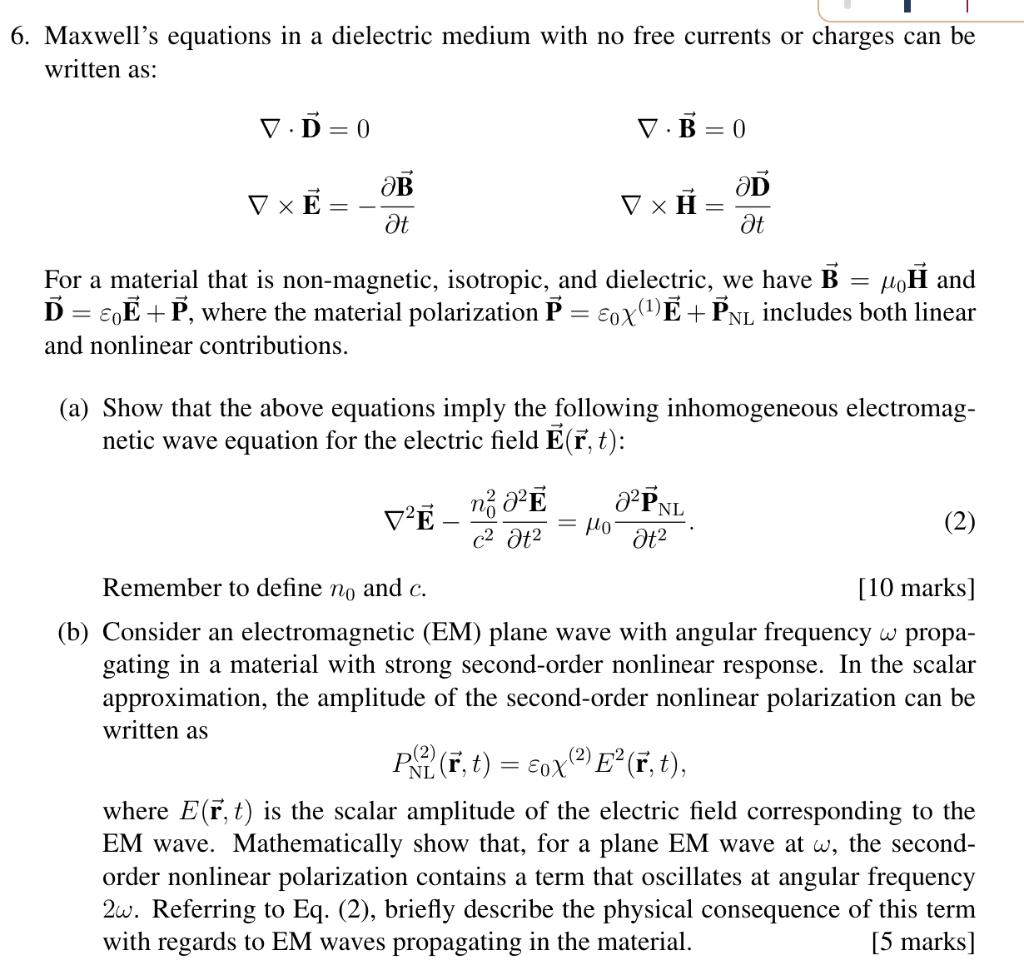 Solved 6. Maxwell's equations in a dielectric medium with no | Chegg.com