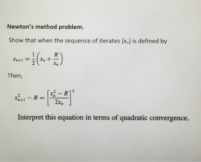 Solved Newton's method problem. Show that when the sequence | Chegg.com