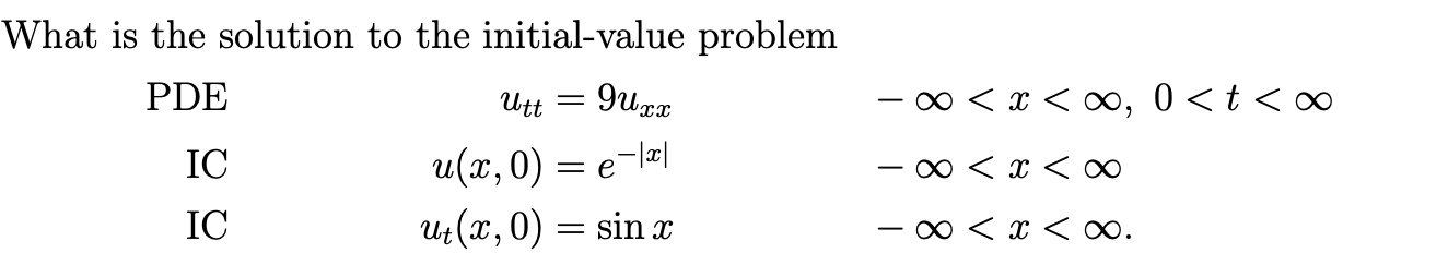 Solved What is the solution to the initial-value problem PDE | Chegg.com
