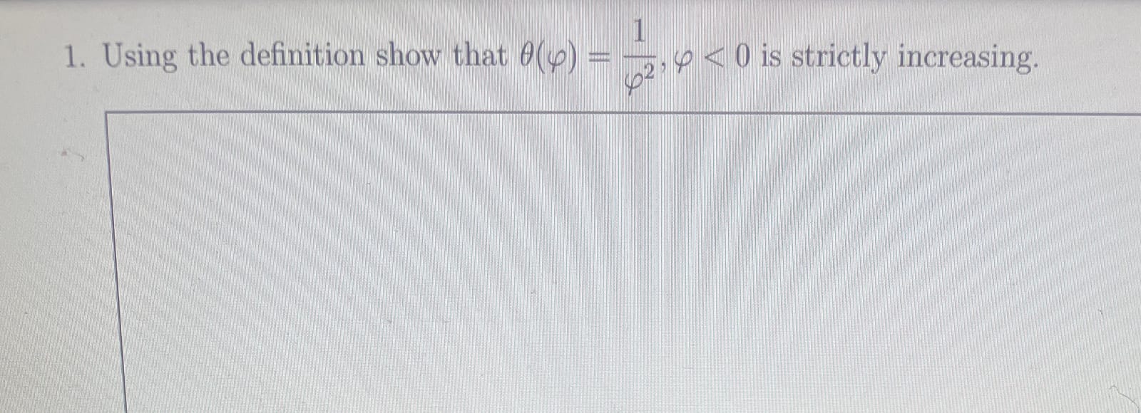 Solved 1. Using the definition show that θ(φ)=φ21,φ