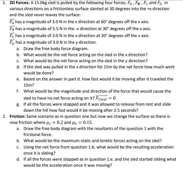 1. 2D Forces: A 15.0kg sled is pulled by the | Chegg.com