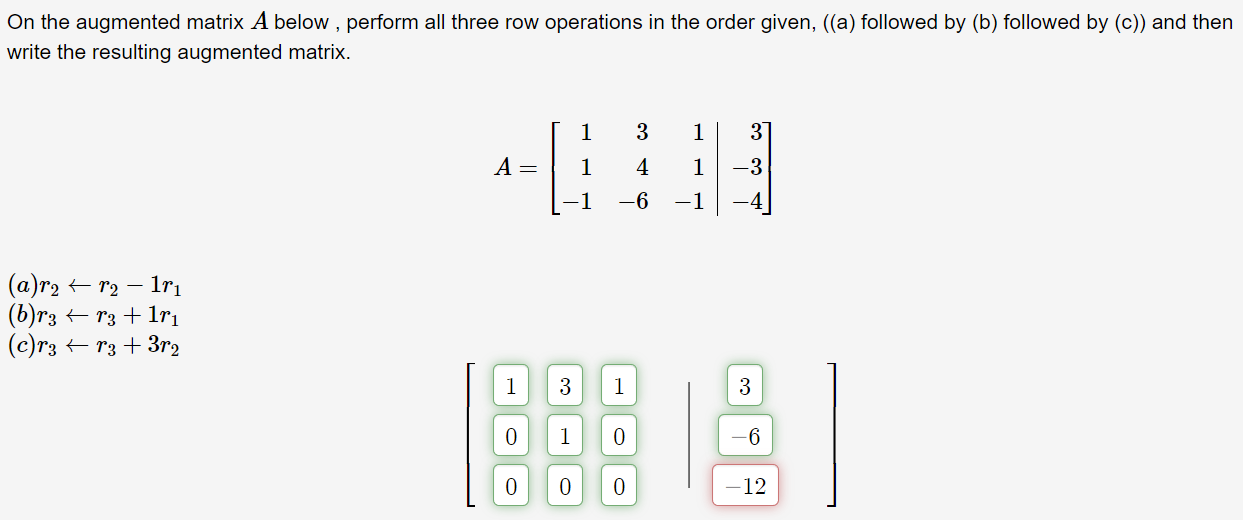 Solved On the augmented matrix A below, perform all three | Chegg.com