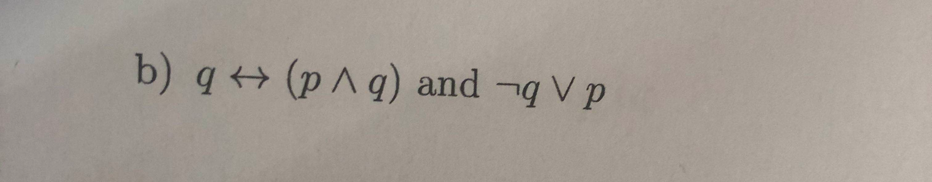 Solved 2 Logical Equivalences Prove or disprove that the | Chegg.com Solved 2 Logical Equivalences Prove or disprove that the | Chegg.com