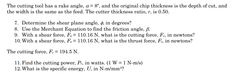 Solved The cutting tool has a rake angle, a=80, and the | Chegg.com
