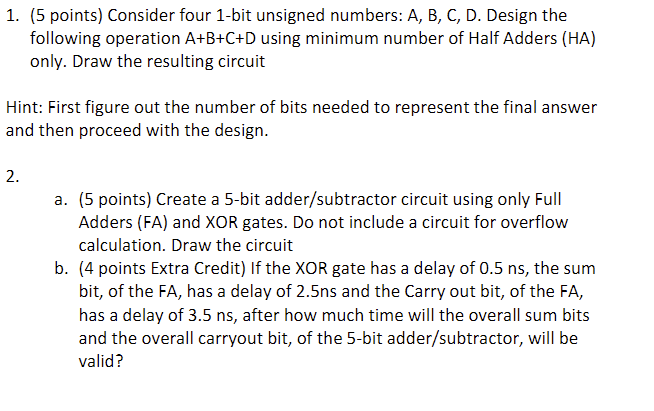 Solved 1. (5 points) Consider four 1-bit unsigned numbers: | Chegg.com