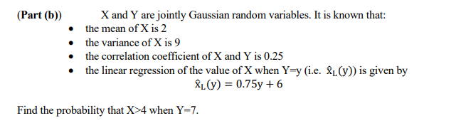 Solved (Part (b)) X and Y are jointly Gaussian random | Chegg.com