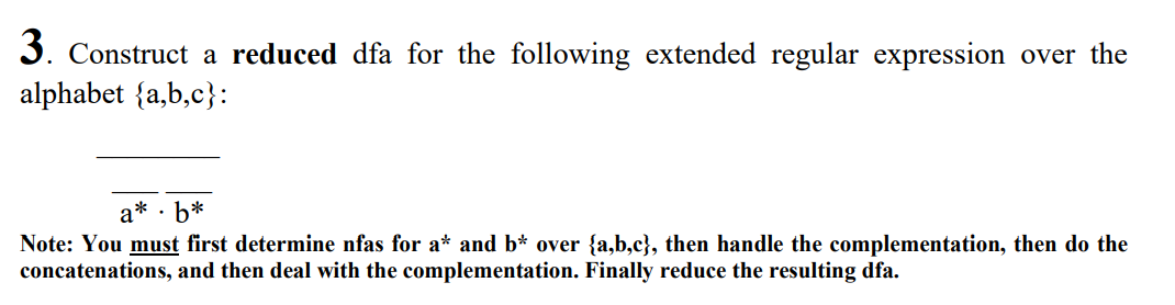 Solved 3. Construct a reduced dfa for the following extended | Chegg.com