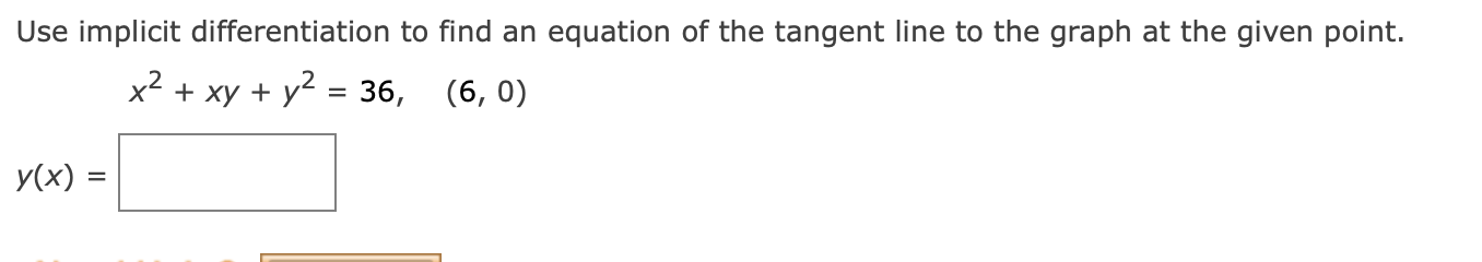 Solved Use implicit differentiation to find an equation of | Chegg.com