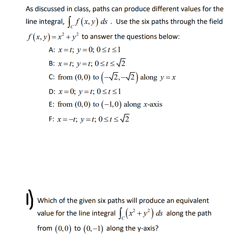 Solved As ﻿discussed in ﻿class, paths can produce different | Chegg.com