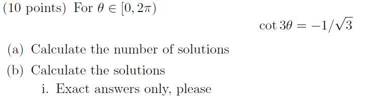 Solved (10 points) For 0 € [0, 21) cot 30 = -1/13 (a) | Chegg.com