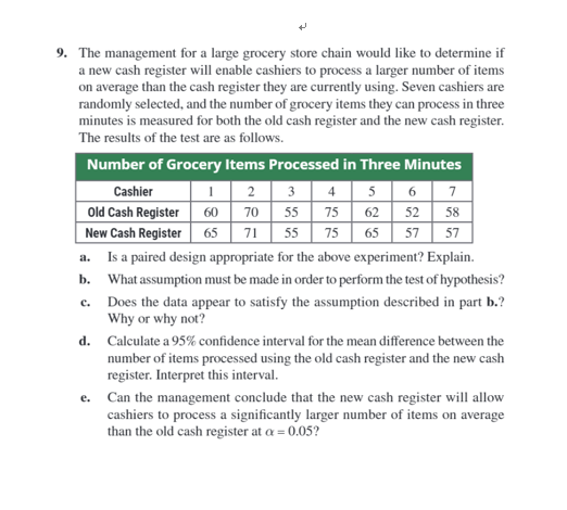 Solved 9. The management for a large grocery store chain | Chegg.com
