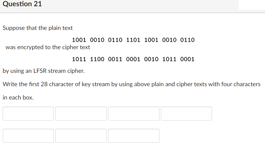 Solved Question 21 Suppose that the plain text 1001 0010 | Chegg.com