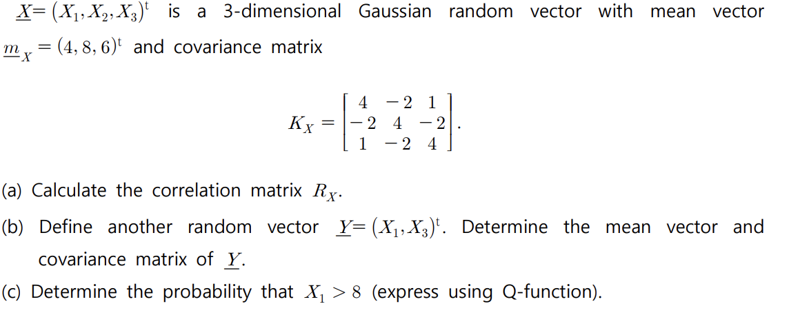Solved X= (X1, X2, X3)' is a 3-dimensional Gaussian random | Chegg.com