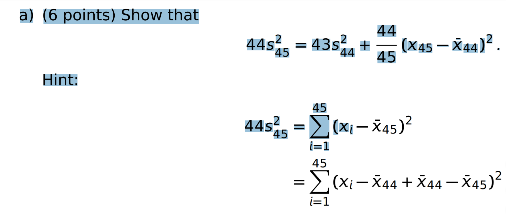 Solved a) (6 points) Show that 44 44545 = 43s. + (X45 - | Chegg.com