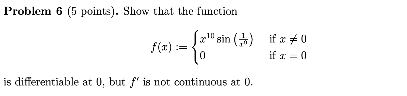 Solved Problem 6 (5 points). Show that the function | Chegg.com