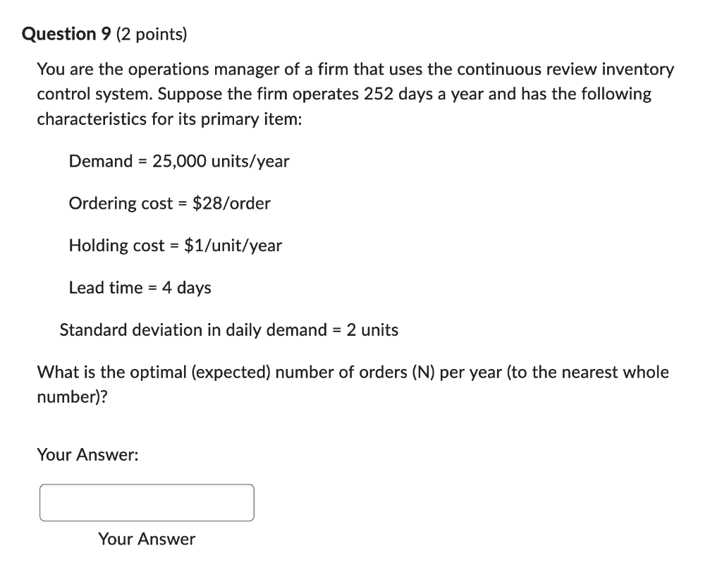 Solved Question 9 (2 points) You are the operations manager | Chegg.com