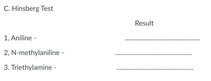 Solved C. Hinsberg Test Result 1, Aniline - 2, | Chegg.com