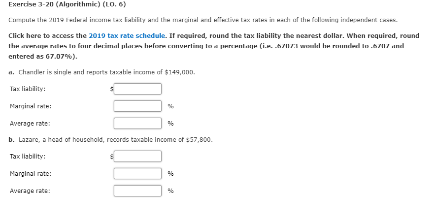 Solved Exercise 3-20 (Algorithmic) (LO. 6) Compute the 2019 | Chegg.com Solved Exercise 3-20 (Algorithmic) (LO. 6) Compute the 2019 | Chegg.com
