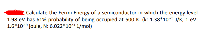 Solved Calculate the Fermi Energy of a semiconductor in | Chegg.com