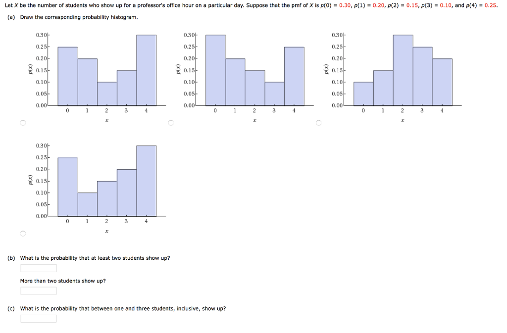 Solved Let X be the number of students who show up for a | Chegg.com