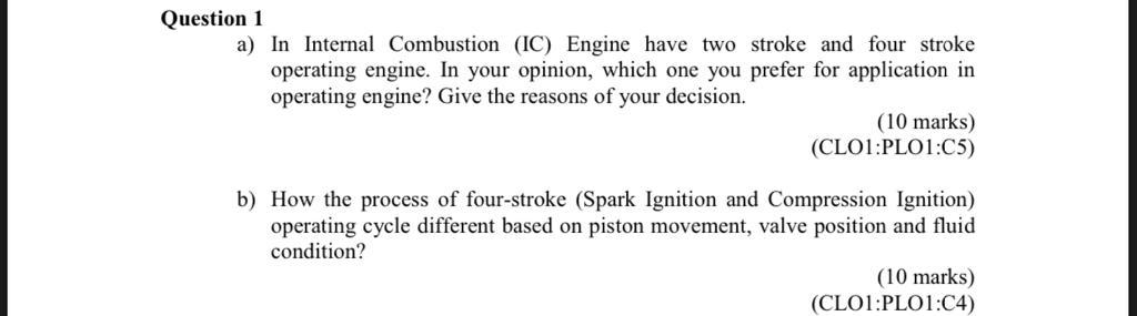 Solved Question 1 a) In Internal Combustion (IC) Engine have | Chegg.com