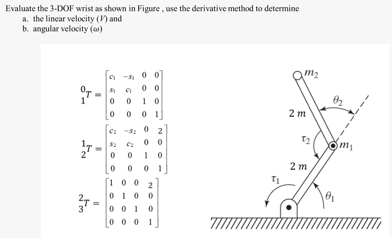 Evaluate the 3-DOF wrist as shown in Figure, use the | Chegg.com