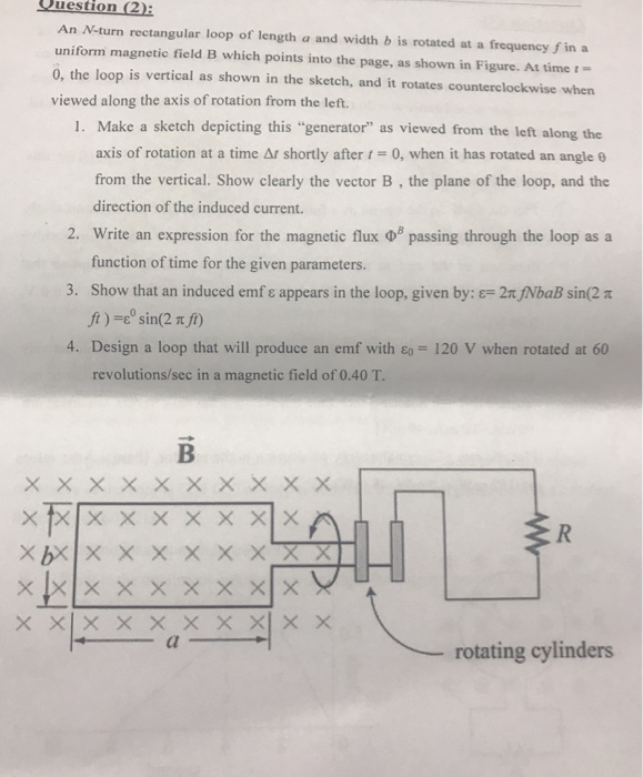 Solved Juestion (2: An N-turn rectangular loop of length a | Chegg.com